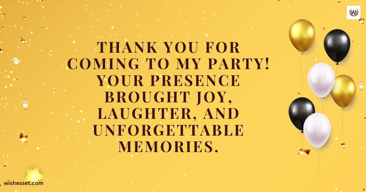40+ Meaningful Ways to Say Thank You for Coming to My Party